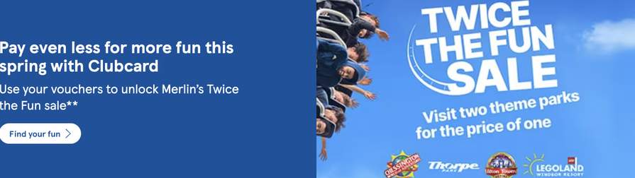 Two Theme Parks for £16 at Tesco Clubcard vouchers – Merlin Twice the ...